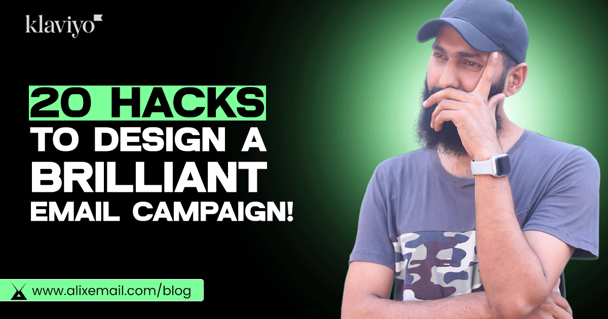 20 proven hacks to design brilliant email campaign