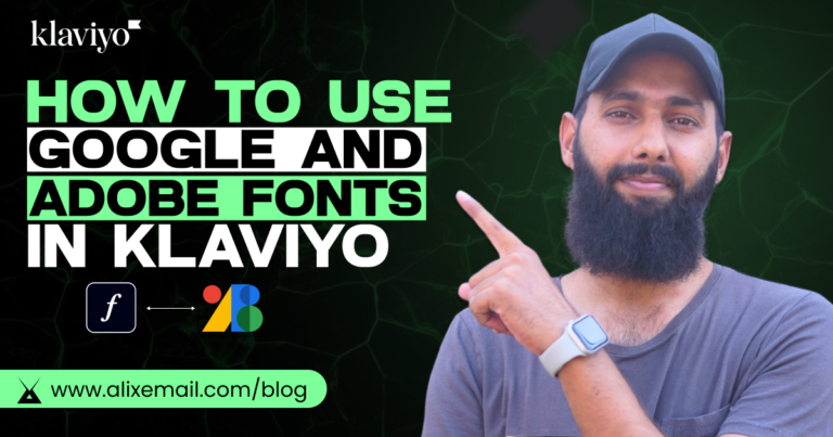How to use Google and Adobe fonts in your Klaviyo